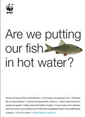 Are putting our fish in hot water | WWF