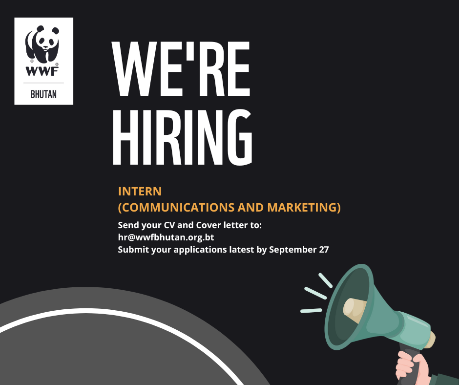 WWF-Bhutan invites application for Communications and Marketing Interns ...